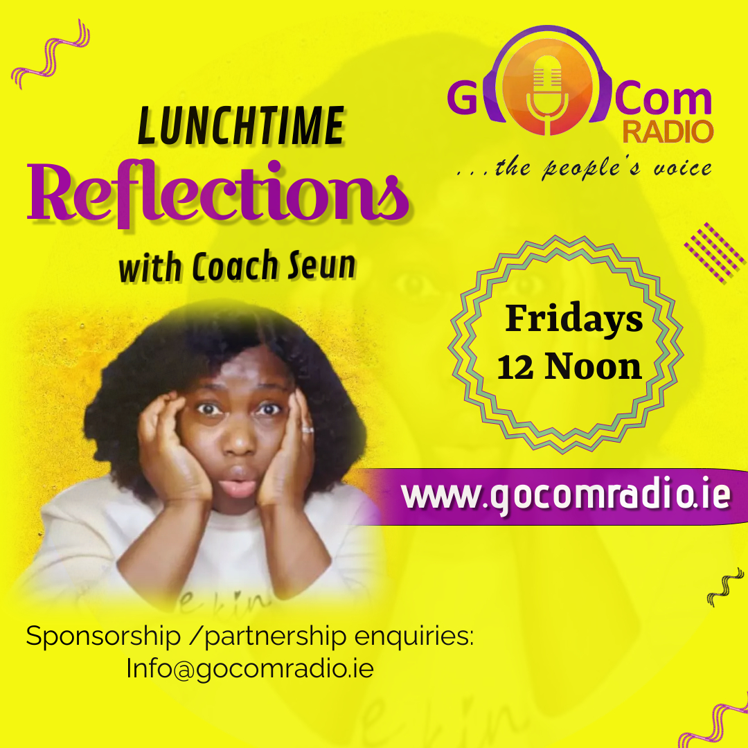 Lunchtime Reflections with Coach Seun, CONCLUDED - GOCOM Radio